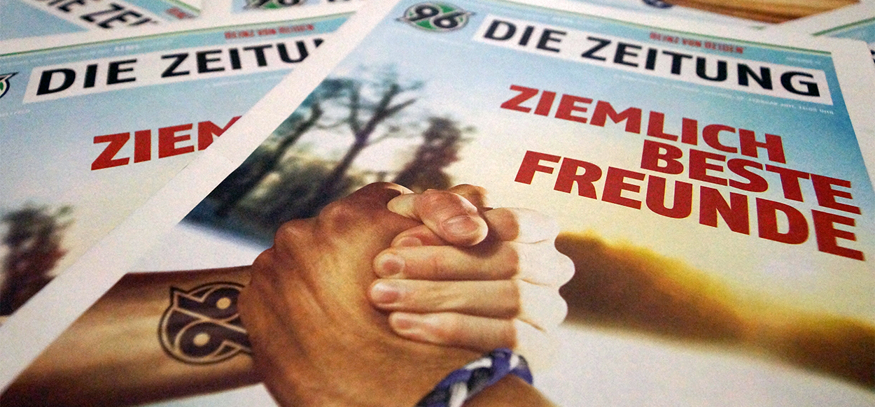 Hannover 96: DIE ZEITUNG - Ziemlich beste Freunde